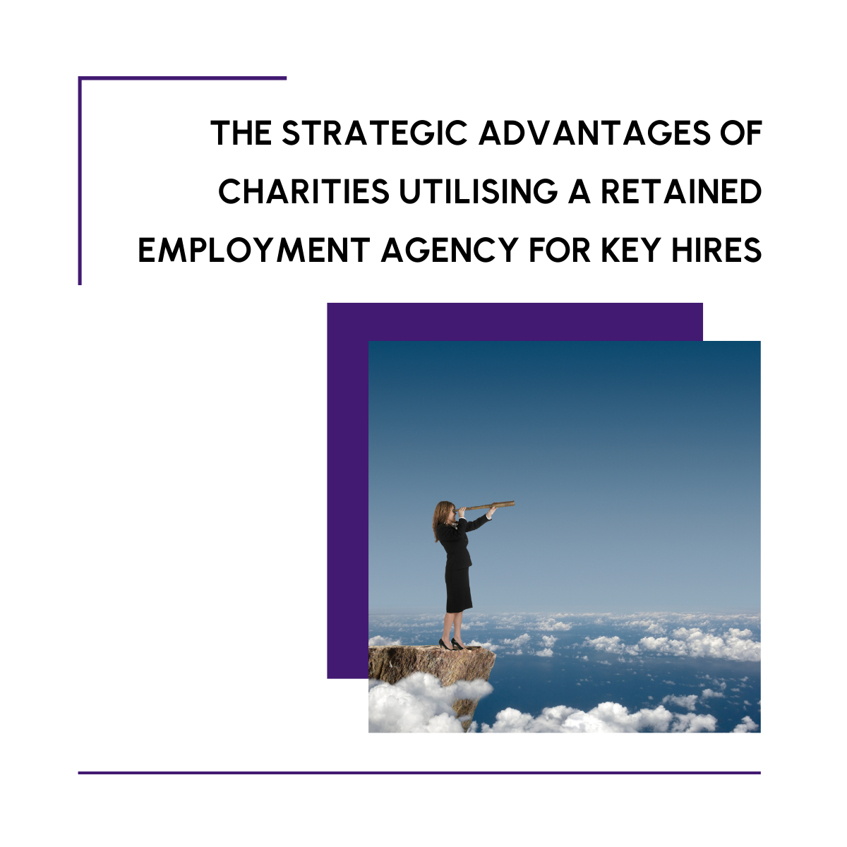 The Strategic Advantages of Charities Utilising a Retained Employment ...